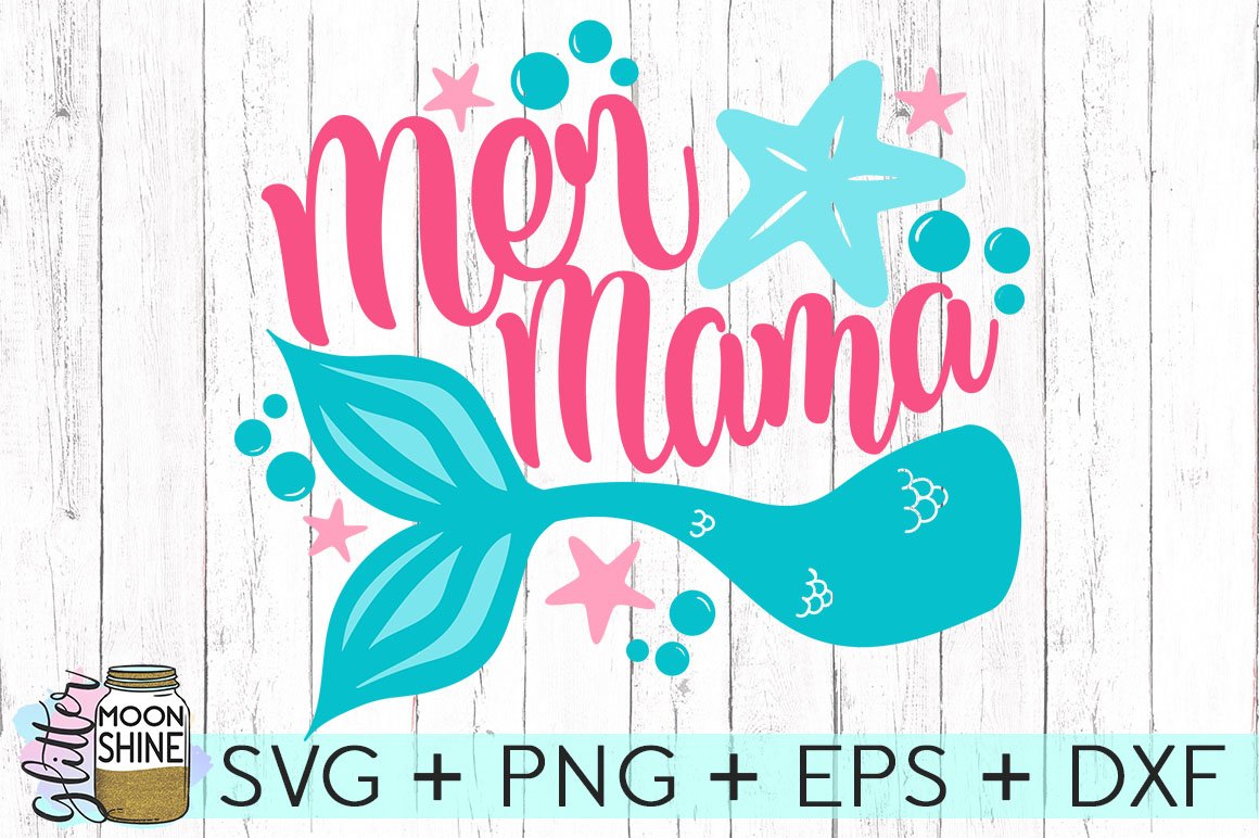 Mer Mama DXF PNG EPS Cutting Files (106070) | SVGs | Design Bundles
