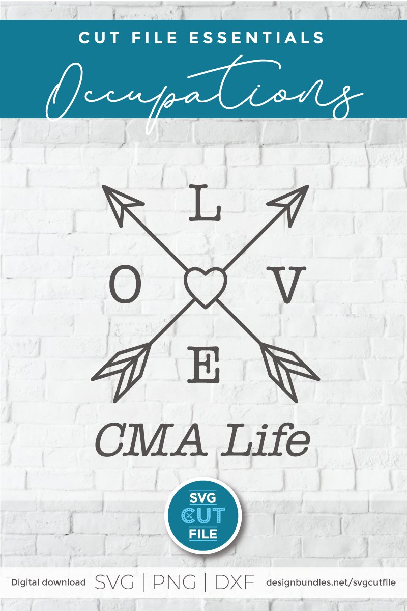 Love CMA life svg, a Certified Medical Assistant svg (578983) | Cut ...