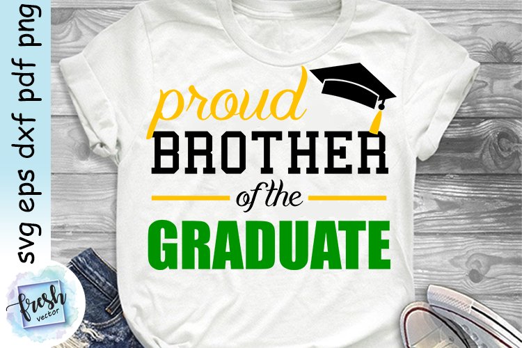 Proud Brother of the Graduate Svg Graduation Svg (538099) | SVGs ...