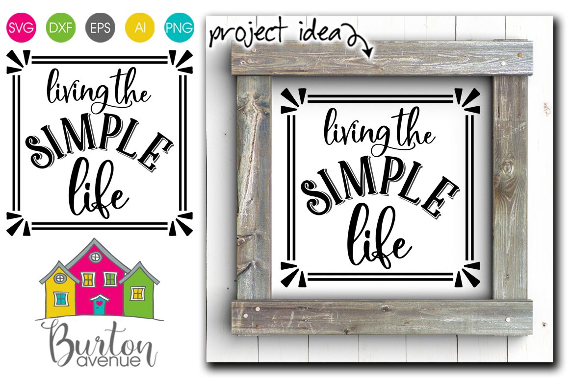 Living the Simple Life SVG File (197484) | SVGs | Design Bundles
