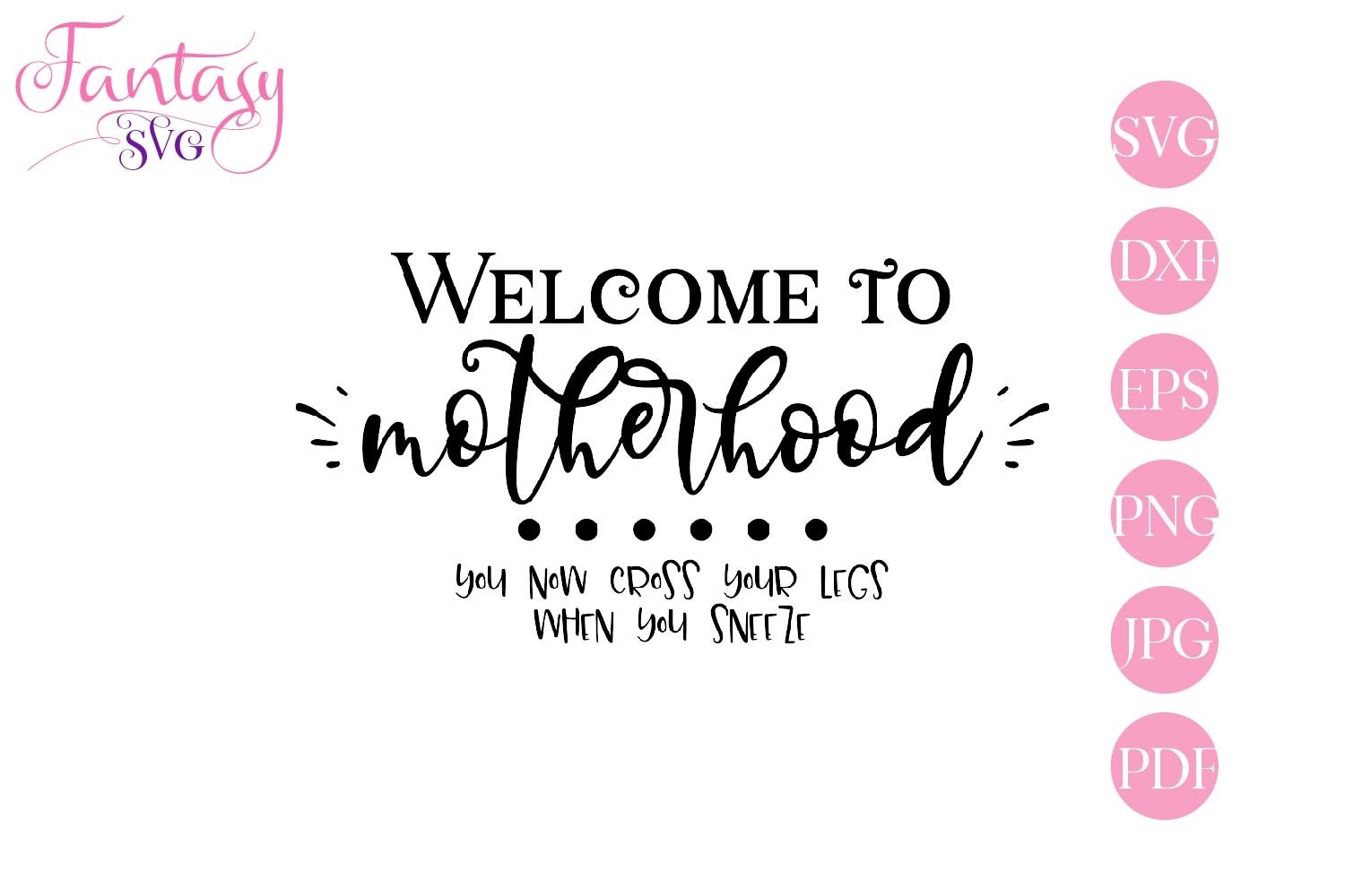 Welcome to motherhood - funny svg cut file (260188) | SVGs | Design Bundles