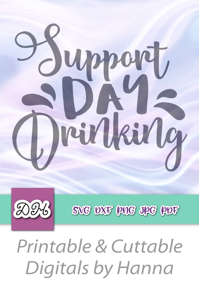 Support Day Drinking Wine SVG for Cricut Vector Cut File DXF (312376 ...