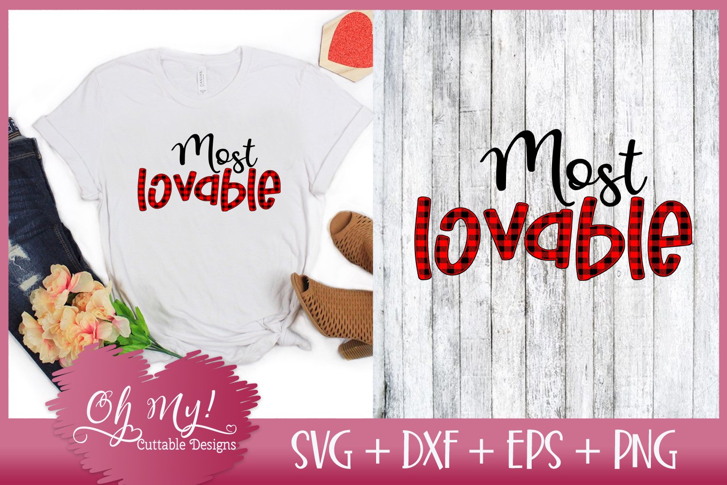 Most Lovable - SVG DXF EPS PNG Cutting File (198060) | SVGs | Design ...
