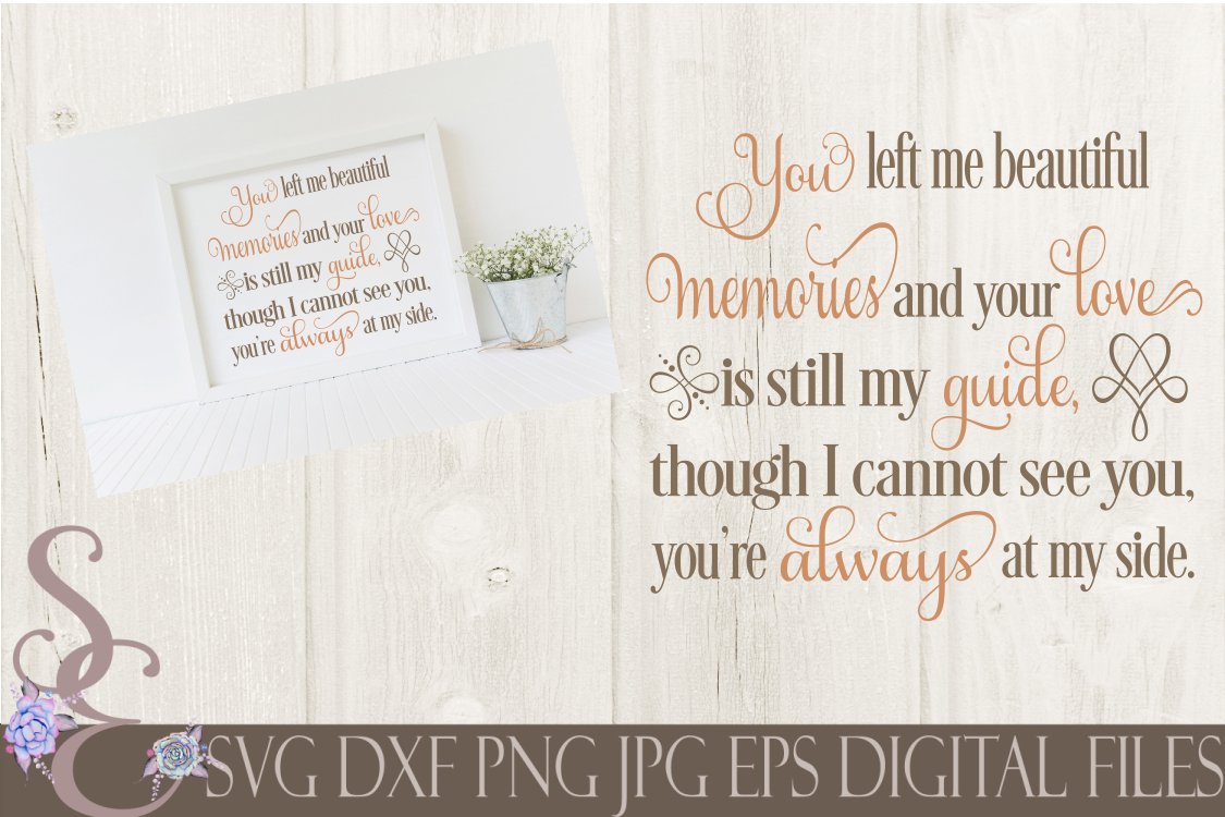 You Left Me Beautiful Memories (95683) | Cut Files | Design Bundles