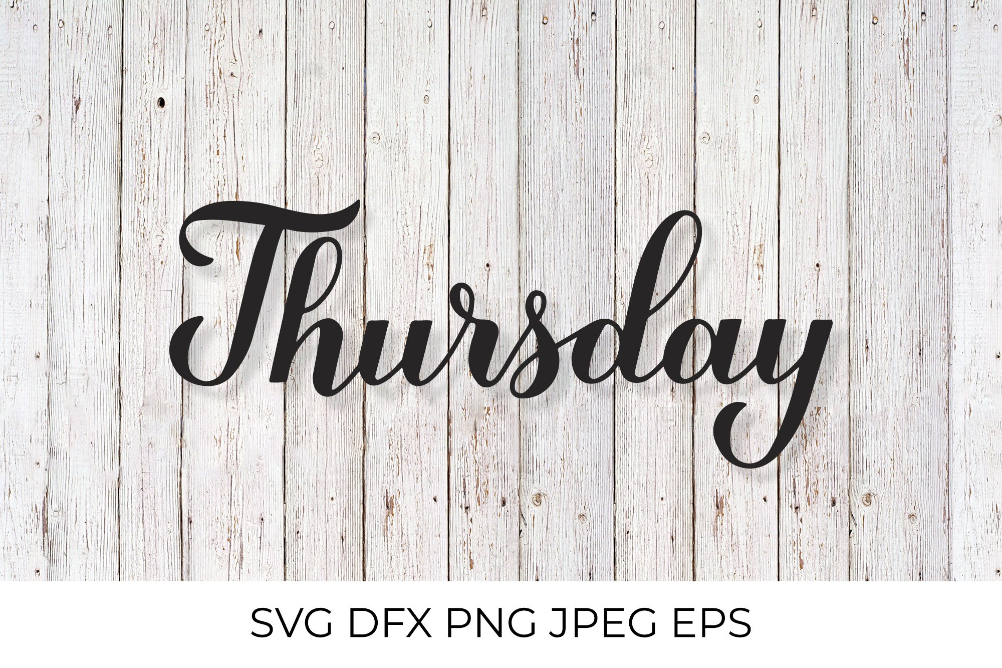 Thursday SVG. Calligraphy hand lettering weekdays cut file (1371632 ...