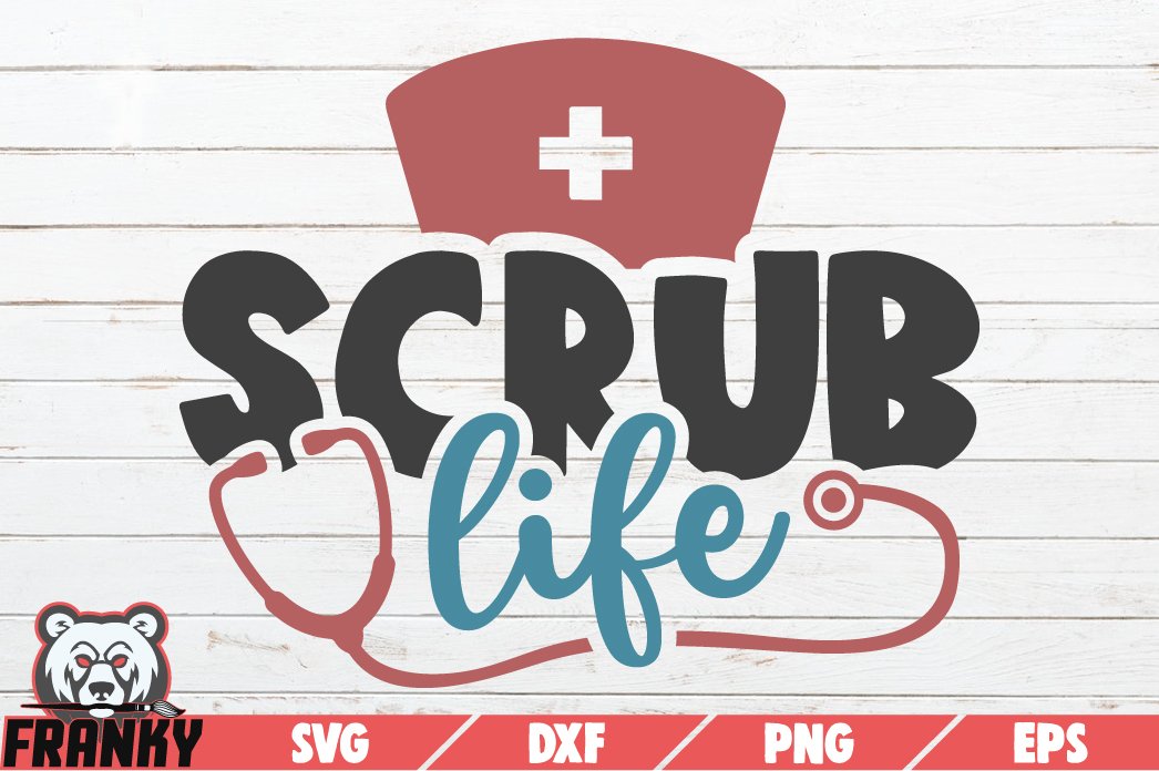 Scrub life SVG | Printable Cut file (1301493) | SVGs | Design Bundles