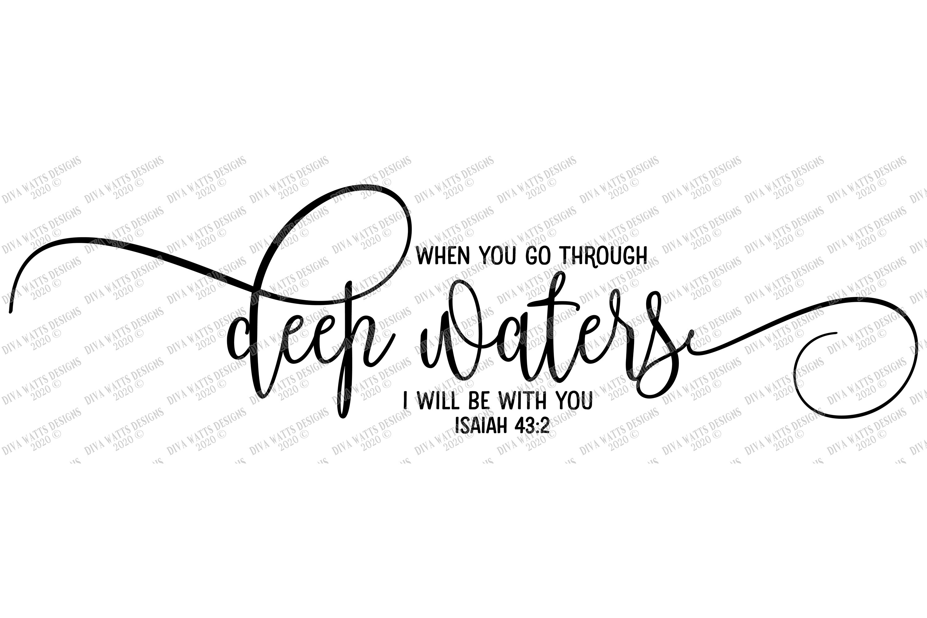 When You Go Through Deep Waters I Will Be With You SVG DXF (522713 ...