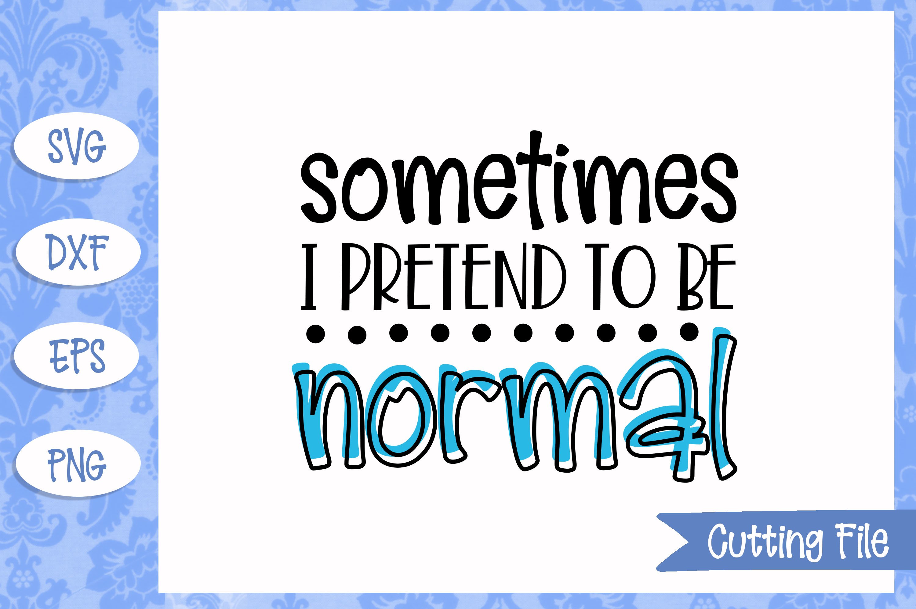 Sometimes I pretend to be normal SVG File