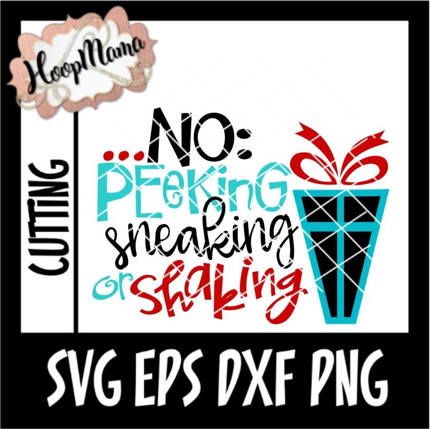 No Peeking Sneaking Or Shaking - Christmas SVG (156859) | SVGs | Design ...