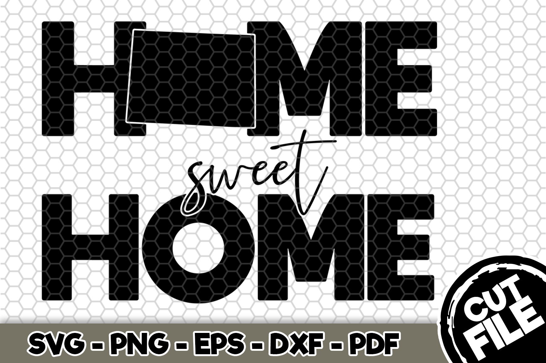 Home Sweet Home - Colorado State - SVG Cut File n373 (1252948) | SVGs ...