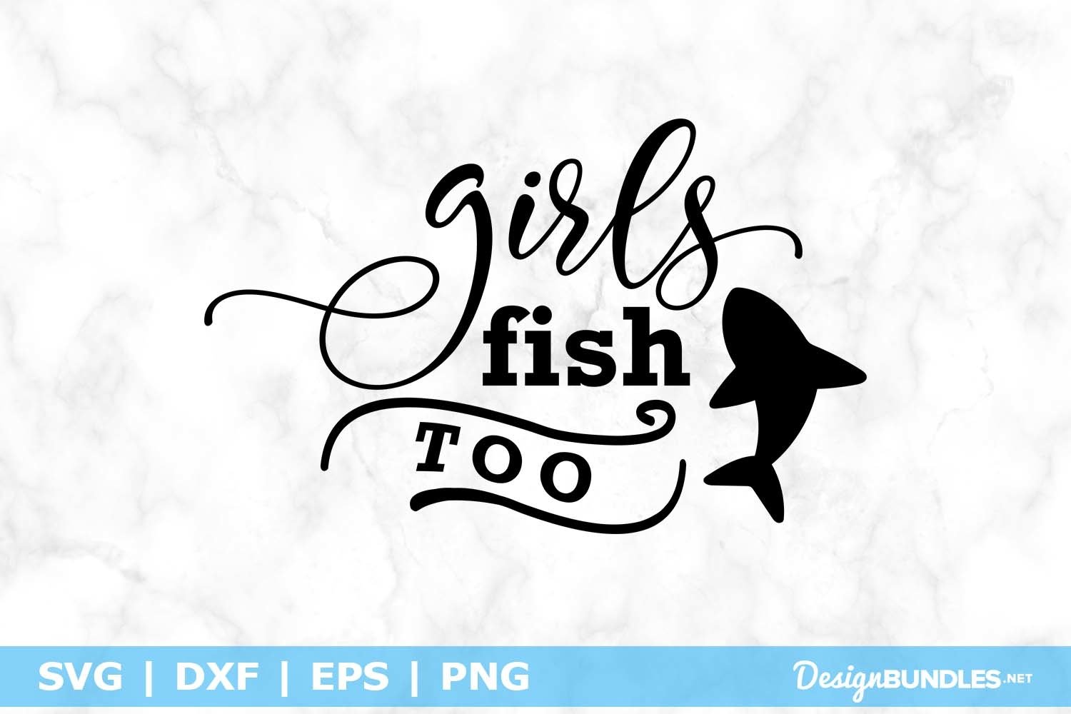 Girls Fish Too SVG File