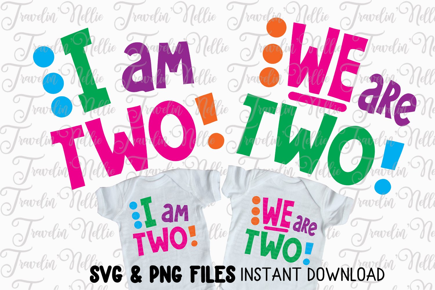SVG I am Two We Are Two Twin Birthday Funny Second Cut FIles