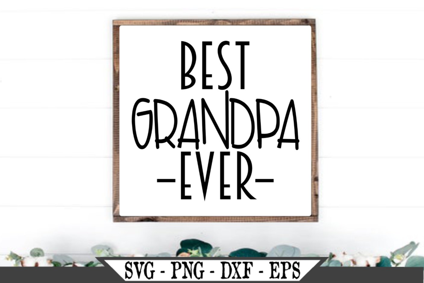 Funny Best Grandpa Ever SVG (460998) | SVGs | Design Bundles