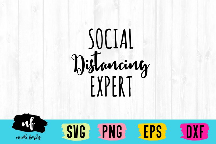 Social Distancing Expert SVG (532073) | Cut Files | Design Bundles