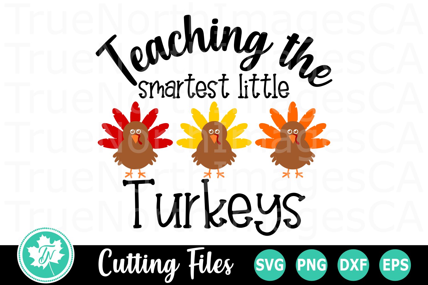 Teaching the Smartest LIttle Turkeys - A Thanksgiving SVG (382938 ...