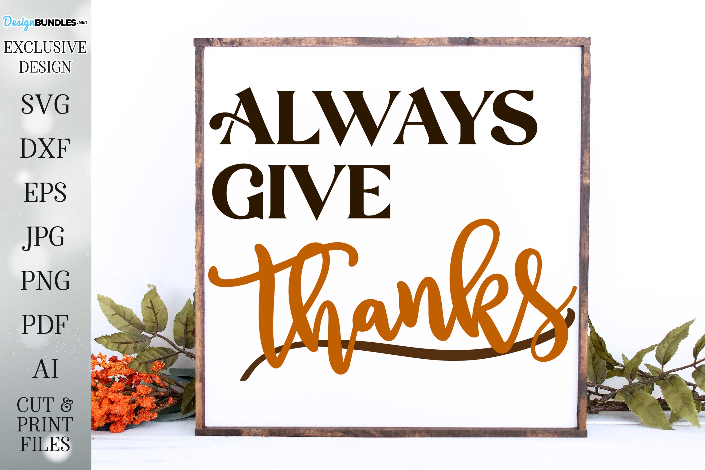 Always Give Thanks - Farmhouse Sign