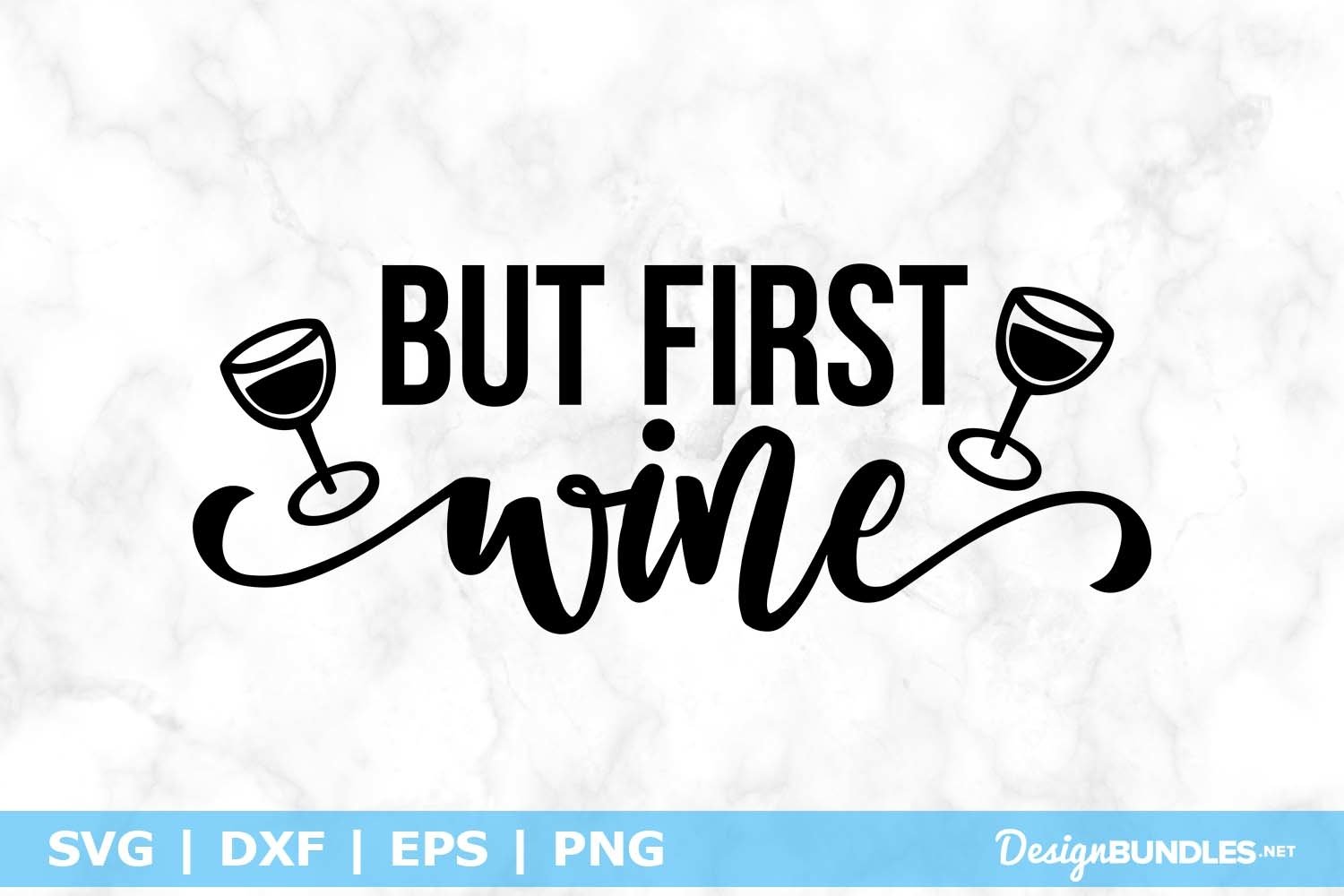 But First Wine SVG File
