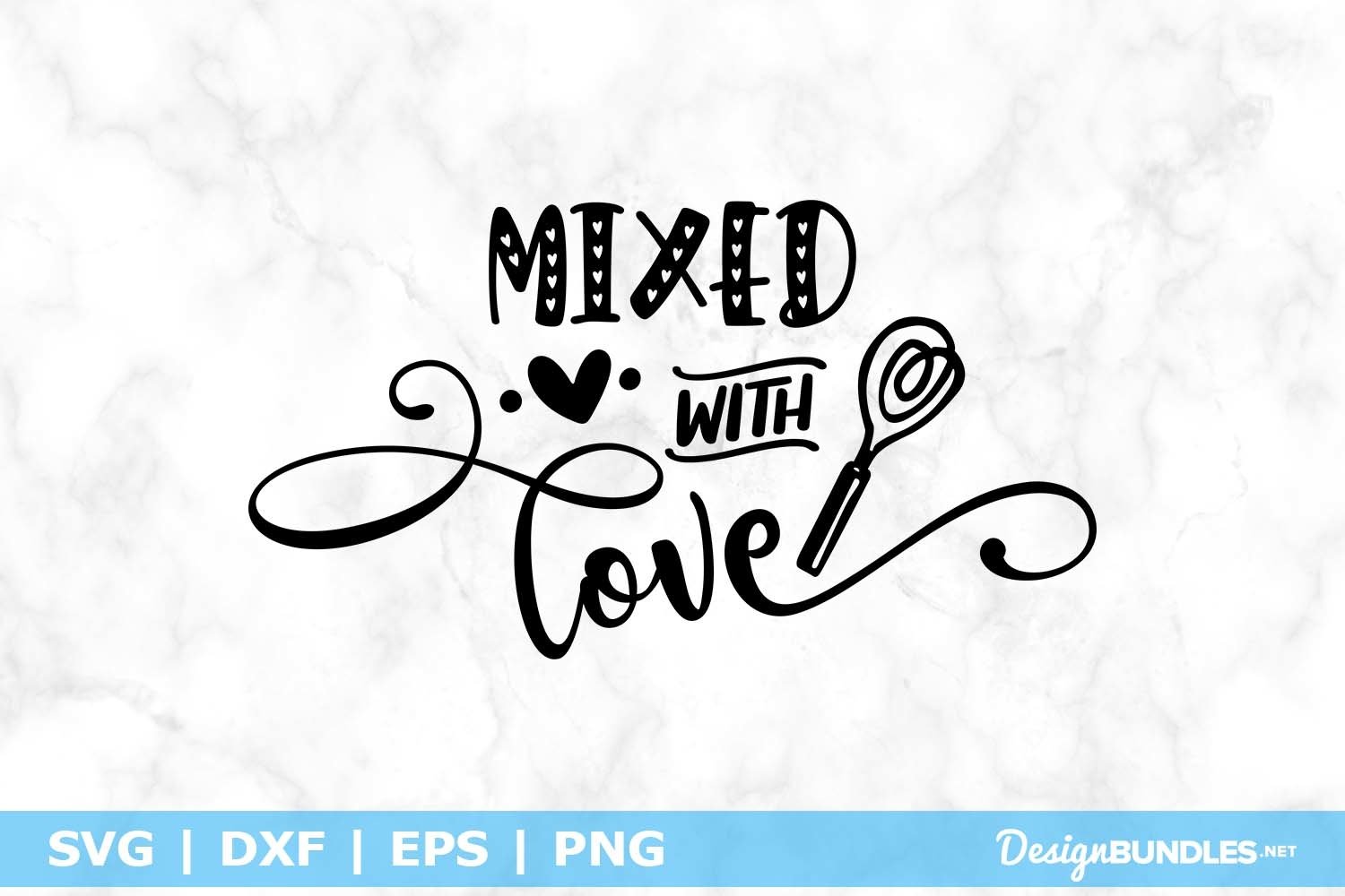 Mixed With Love SVG File