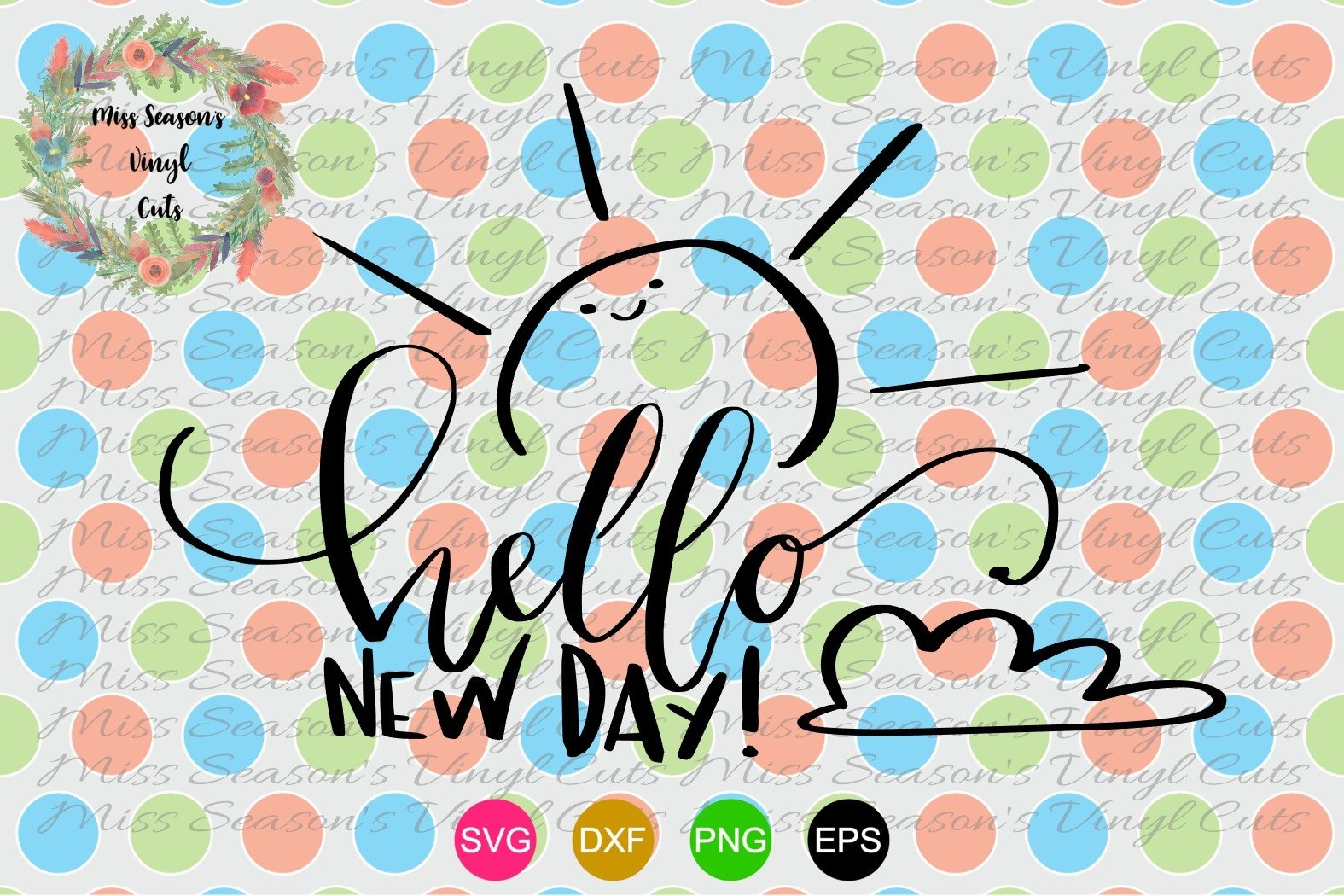 Hello New Day - SVG Eps, DXF, PNG (327132) | SVGs | Design Bundles