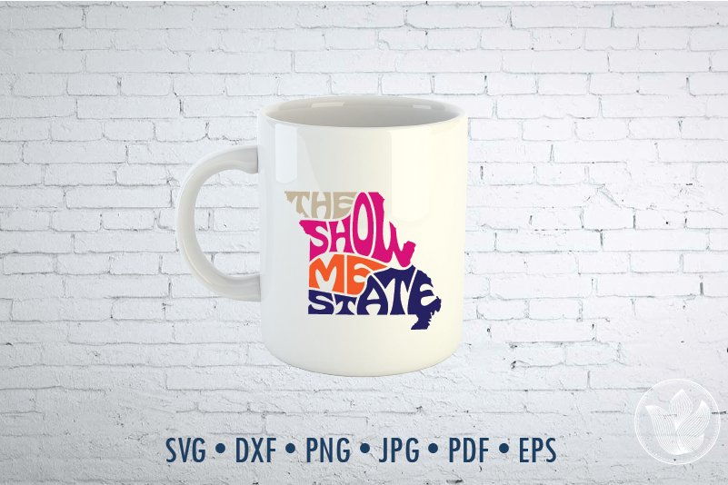 The Show Me State svg cut file, lettering in Missouri shape (871673 ...