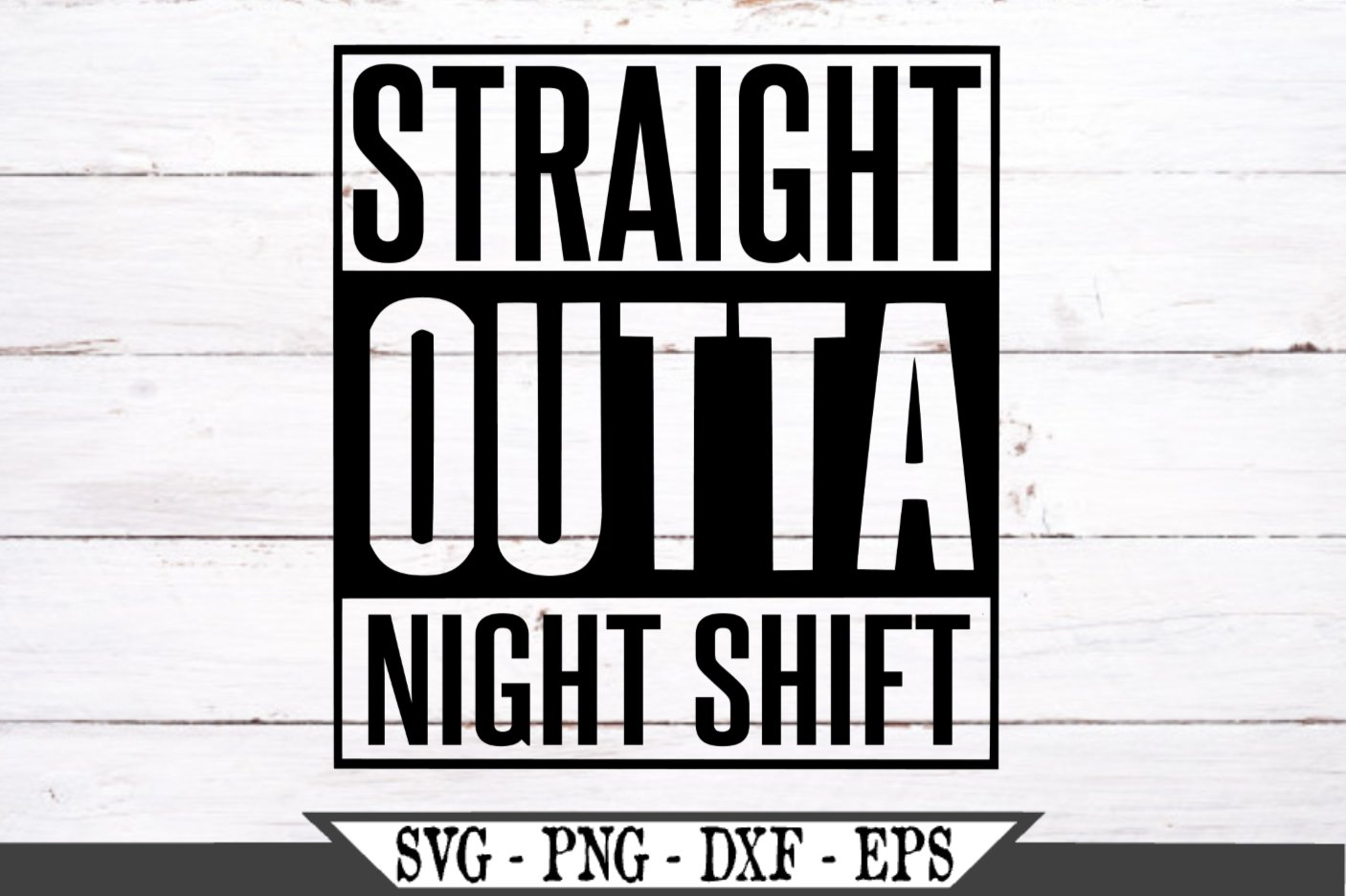 Straight Outta Night Shift SVG (488365) | SVGs | Design Bundles
