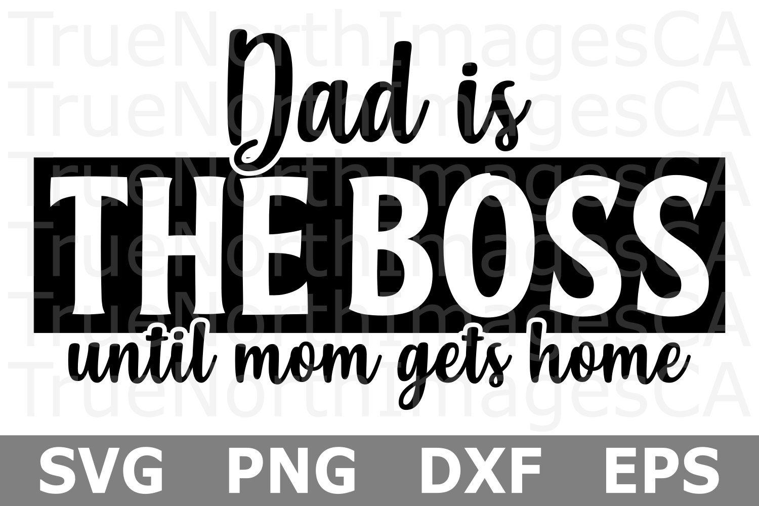 Dad is the Boss - A Family SVG Cut File (254875) | Cut Files | Design ...