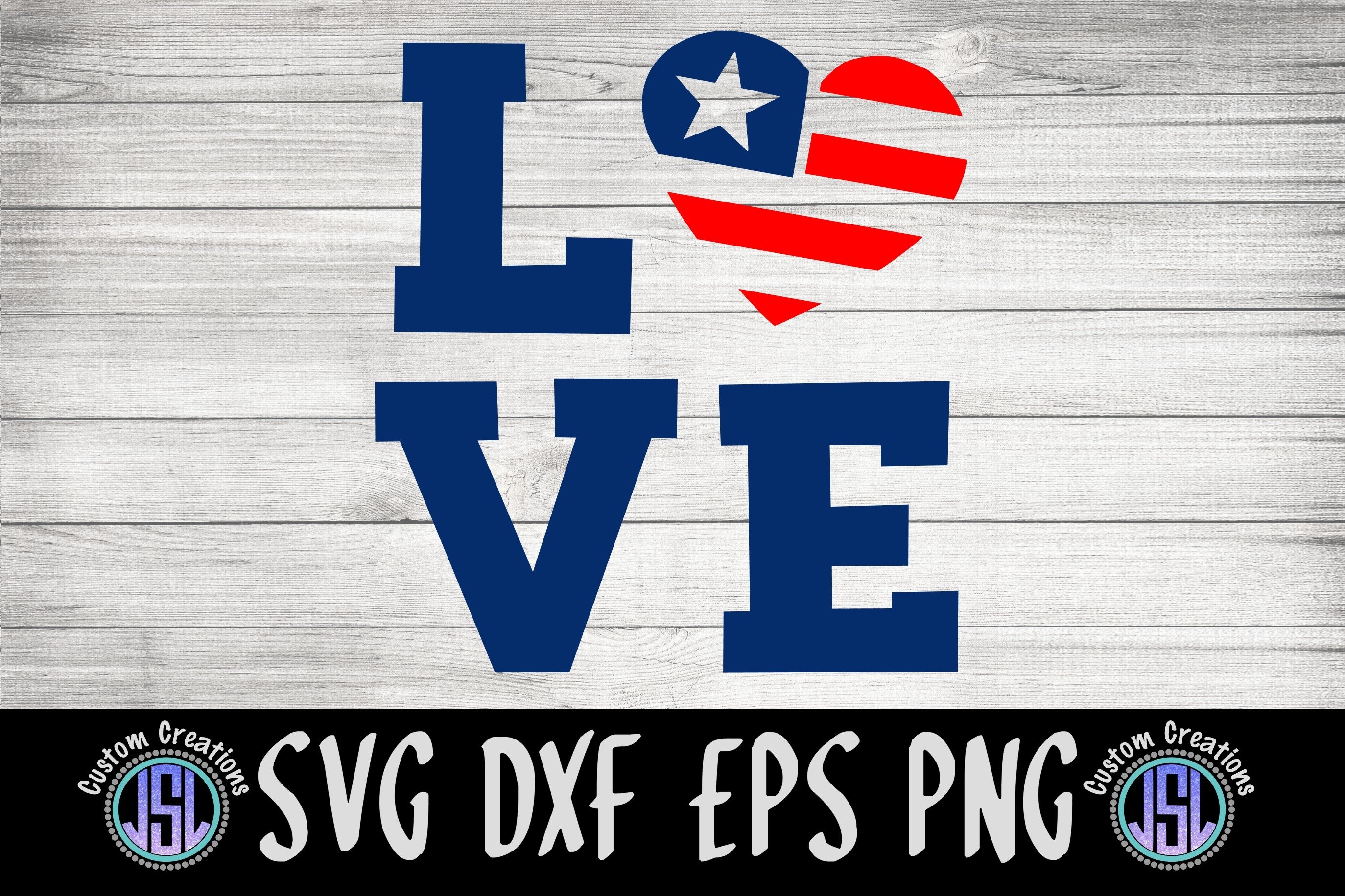 Patriotic Love | Patriotic SVG Cut File | SVG EPS DXF PNG (699638 ...