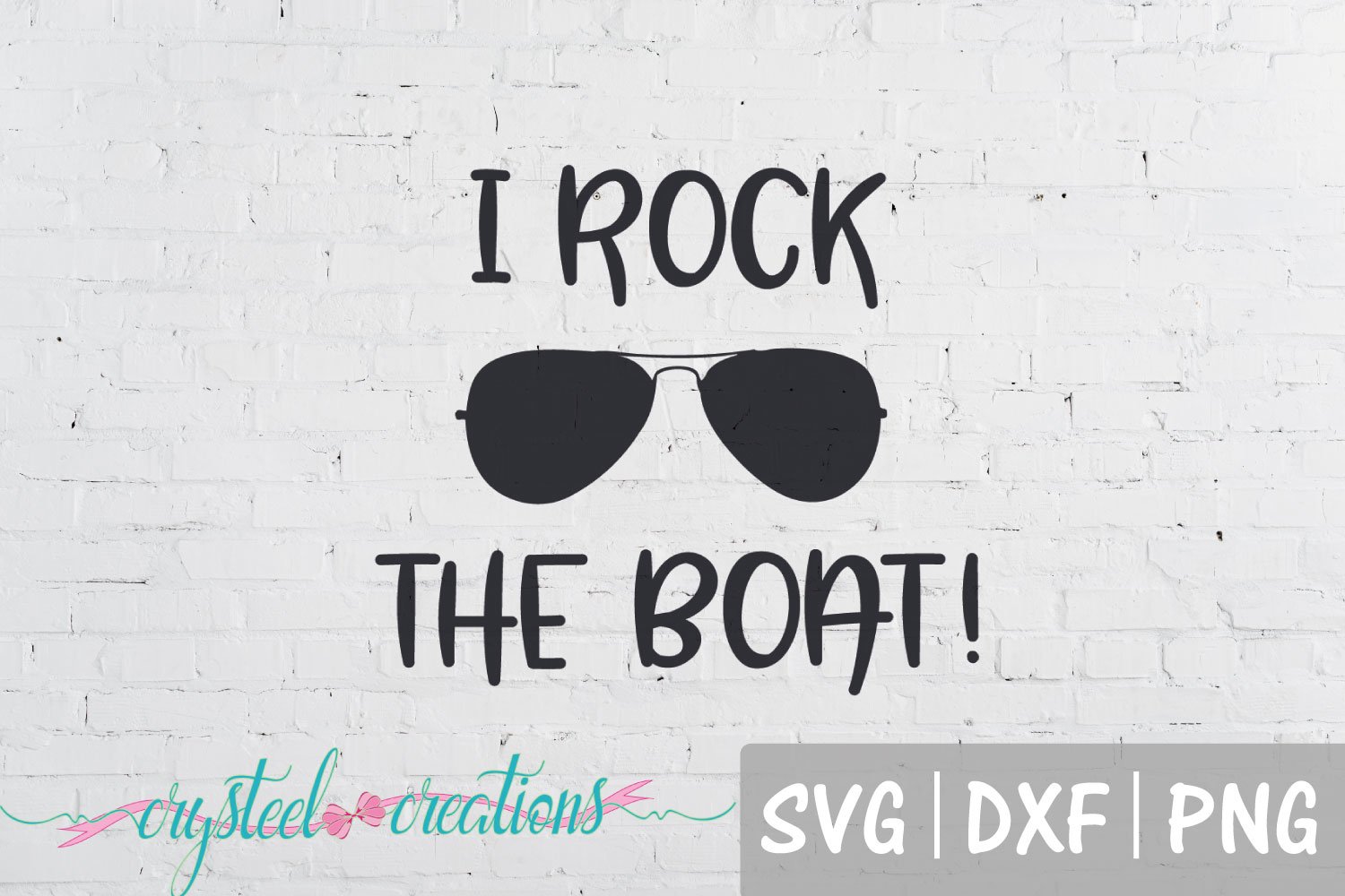 I Rock the Boat SVG, DXF, PNG (65650) | Cut Files | Design Bundles