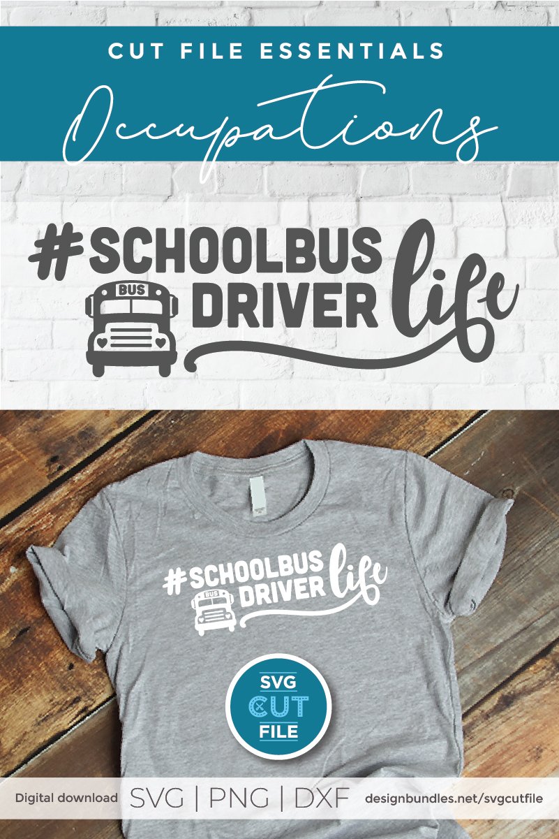 School Bus Driver life- a schoolbus driver svg for crafters (753387 ...