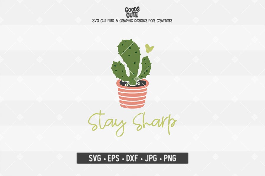 Stay Sharp - SVG (741369) | Cut Files | Design Bundles