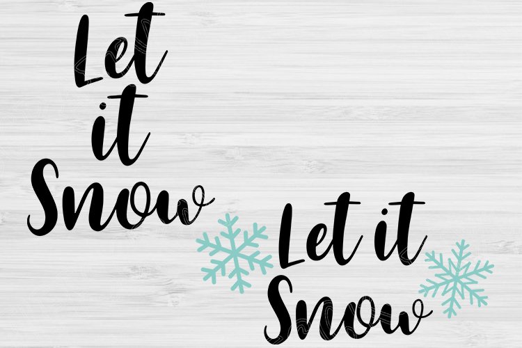 Let It Snow Svg, Christmas Quote Svg, Christmas Svg Files. (539870 ...
