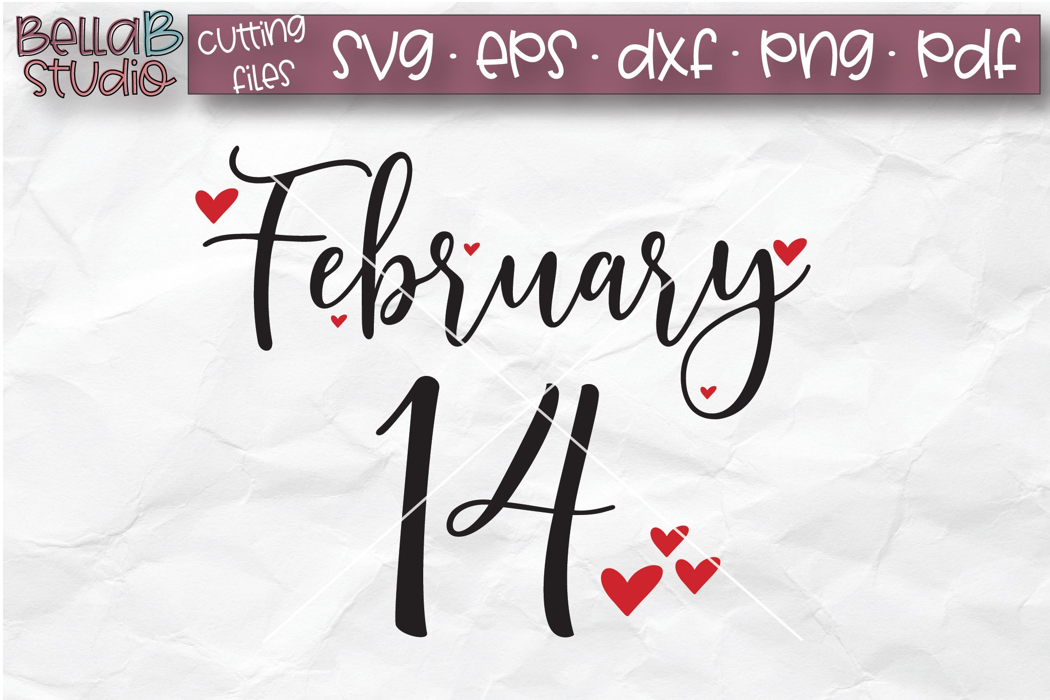February 14 SVG File, Valentine's Day Cut file (176832) | SVGs | Design ...