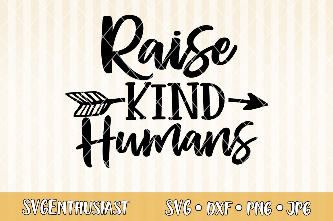 Raise kind humans SVG cut file (712463) | SVGs | Design Bundles