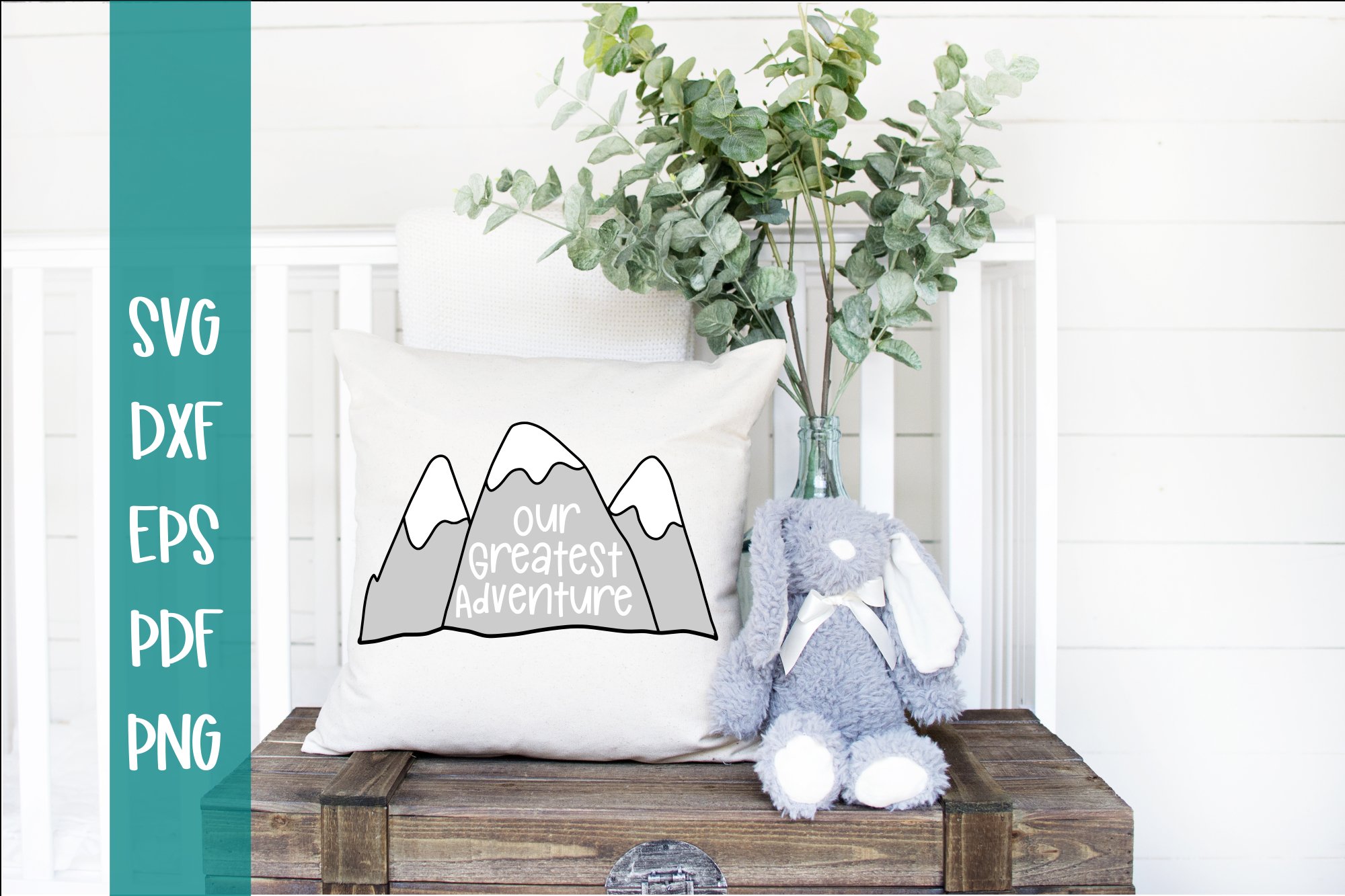 Our Greatest Adventure Nursery SVG