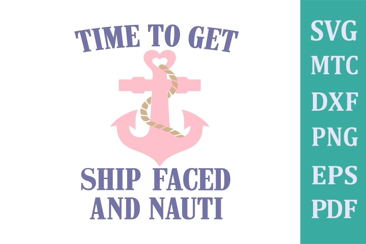 Time to Get Ship Faced and Nauti Cruising Cut File Bundle (567233 ...