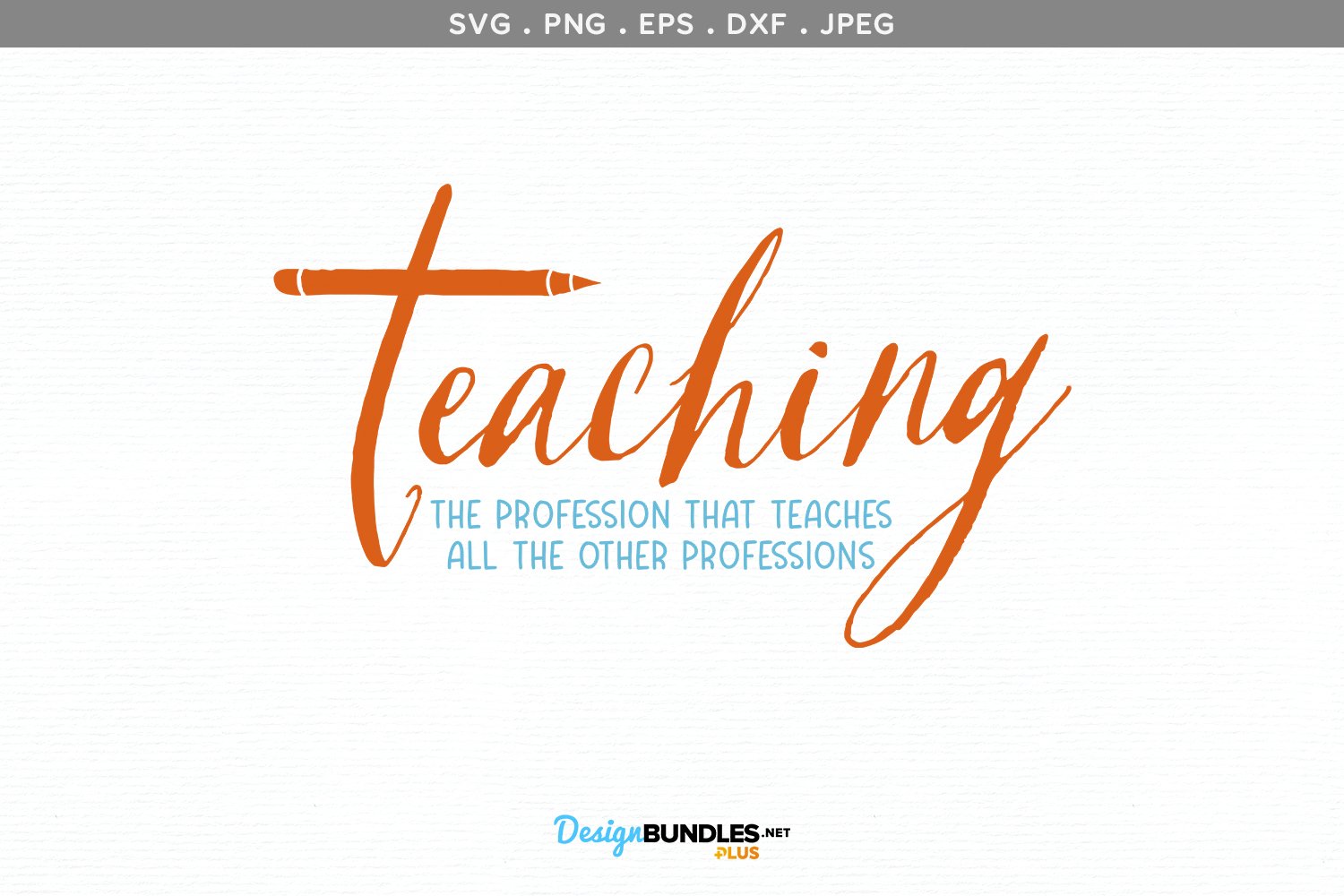 Teaching Profession - svg, printable