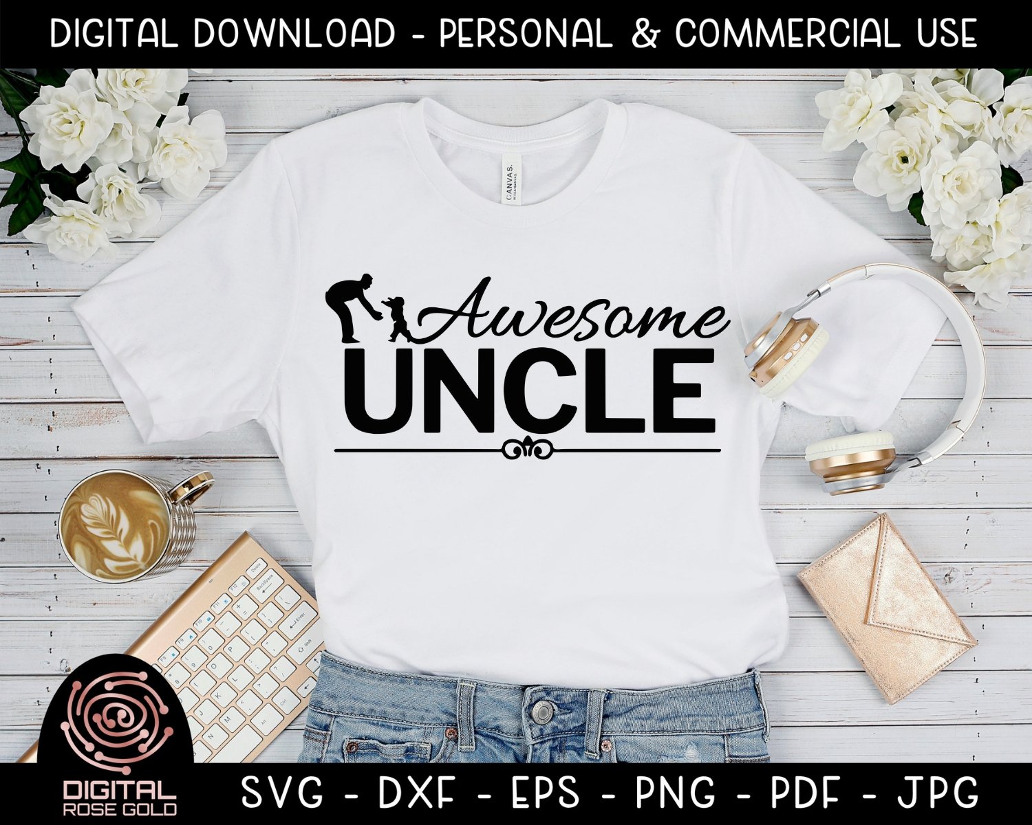 Awesome Uncle- Uncle SVG, Gift for Uncle, Uncle Family Quote (390930 ...