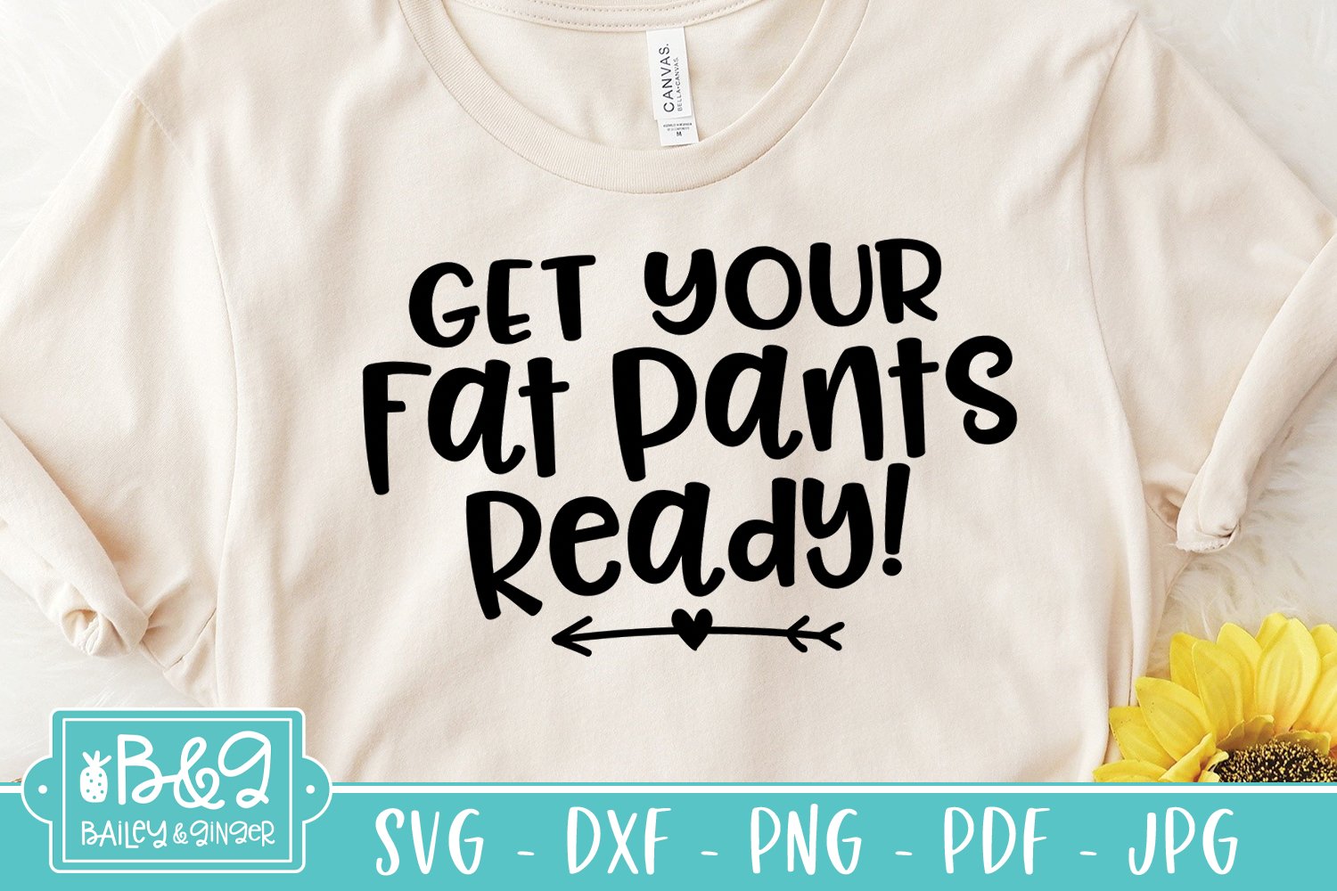 Get Your Fat Pants Ready SVG, Funny Thanksgiving Saying SVG (997990 ...