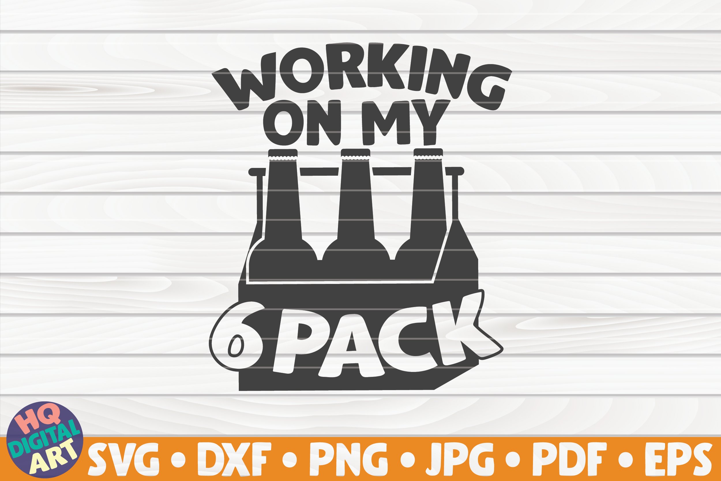 Working on my six pack SVG | Beer Quote (667533) | Cut Files | Design ...