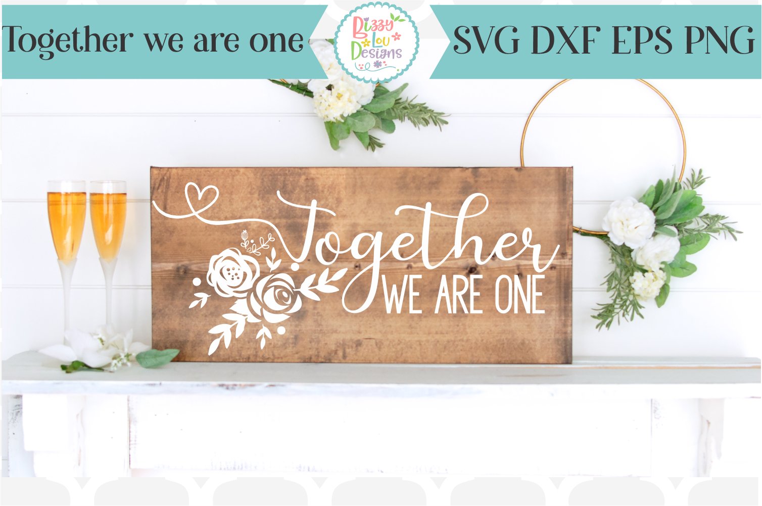 Together we are one - Wedding Sign SVG Cut file (582458) | SVGs ...