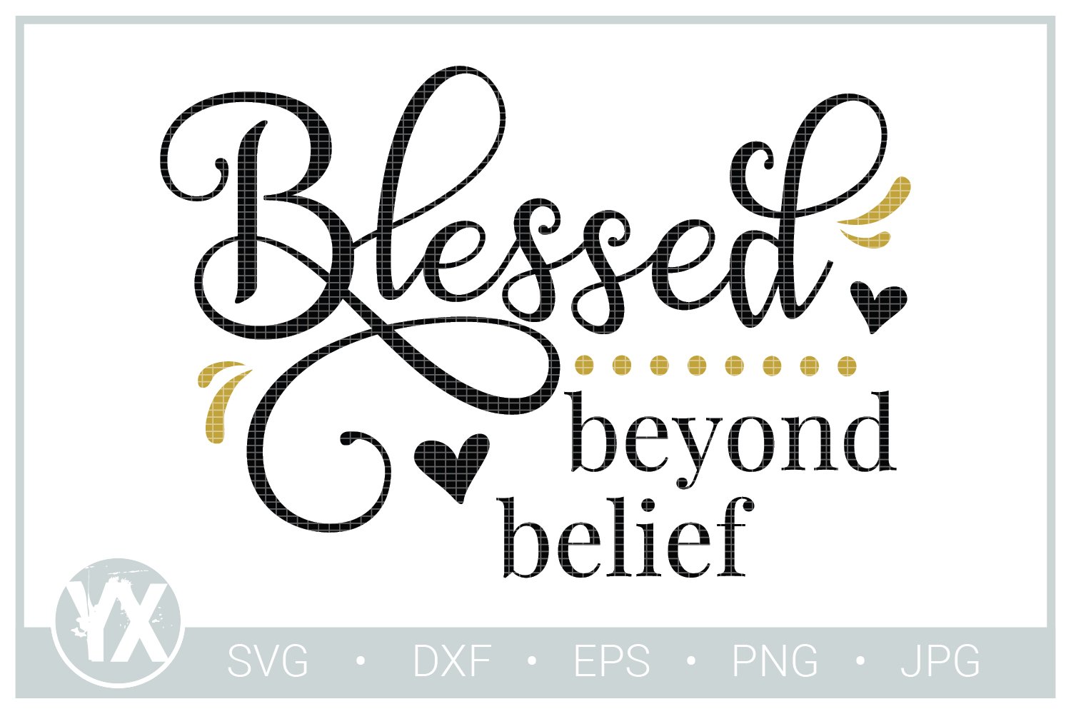 Blessed Beyond Belief SVG (151675) | Cut Files | Design Bundles