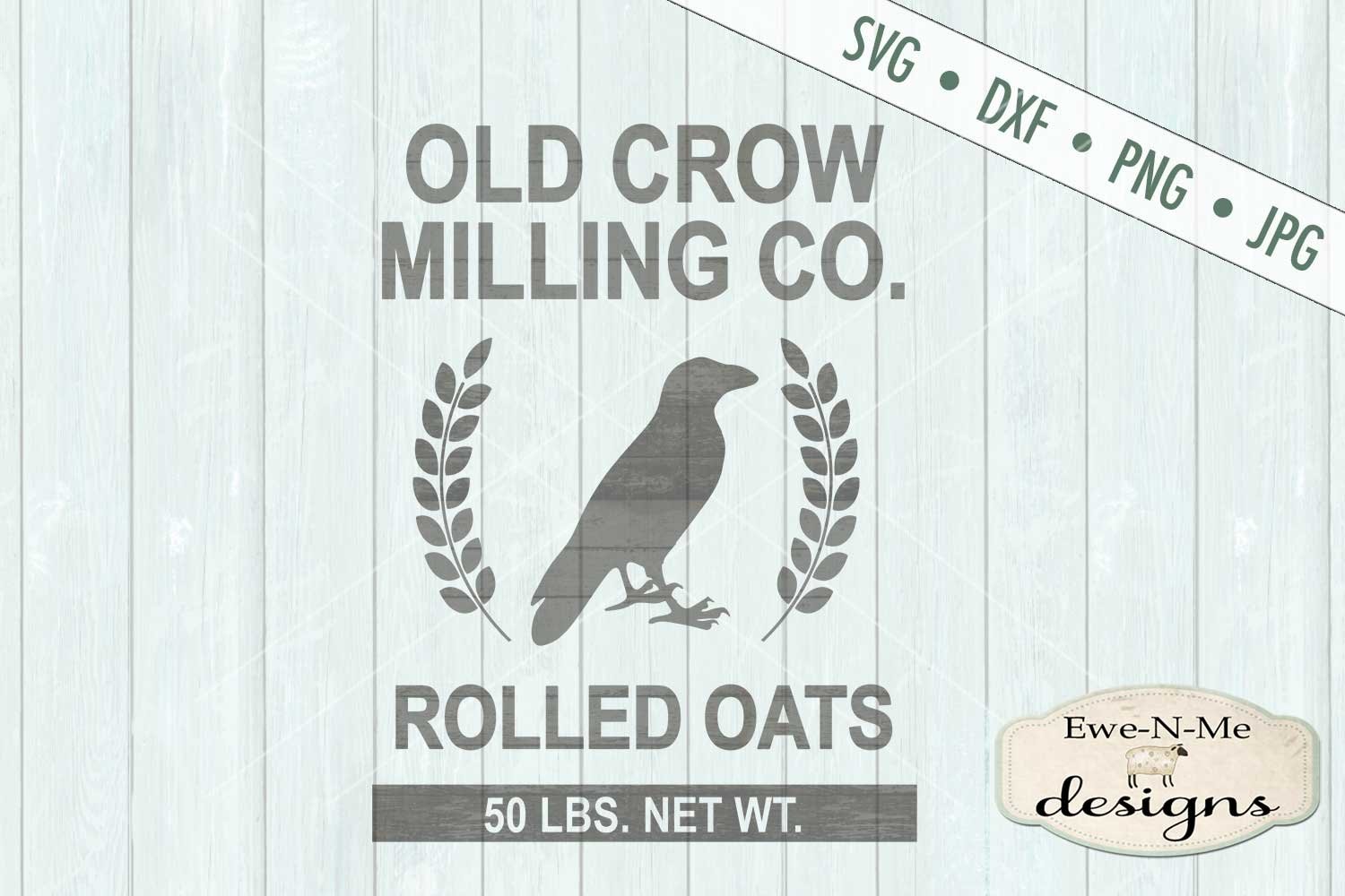 Old Crow Milling Co Rolled Oats SVG DXF Files (224600) | Cut Files ...