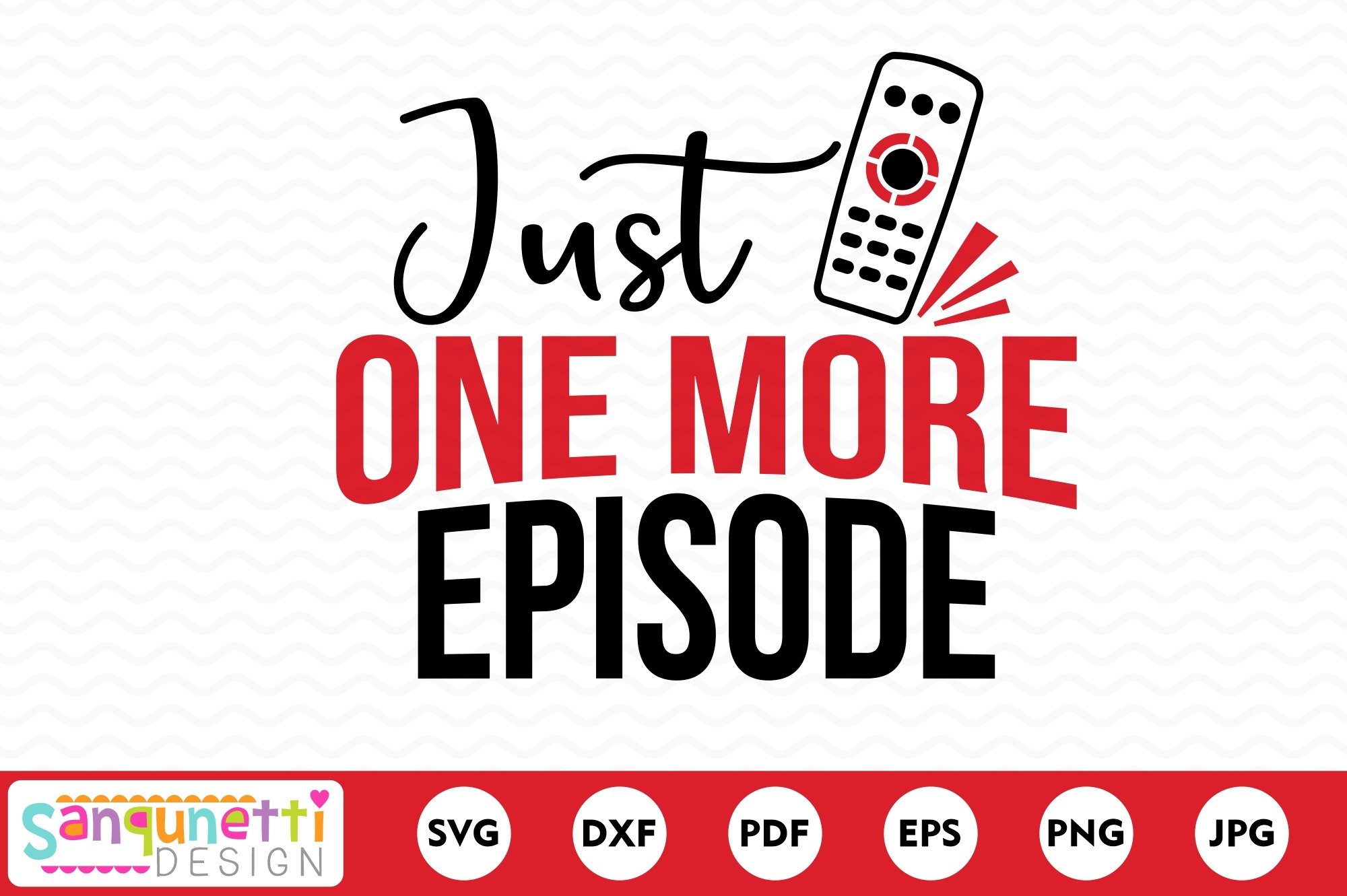 Just one more episode SVG, tv and Binge-watching (844525) | Cut Files ...