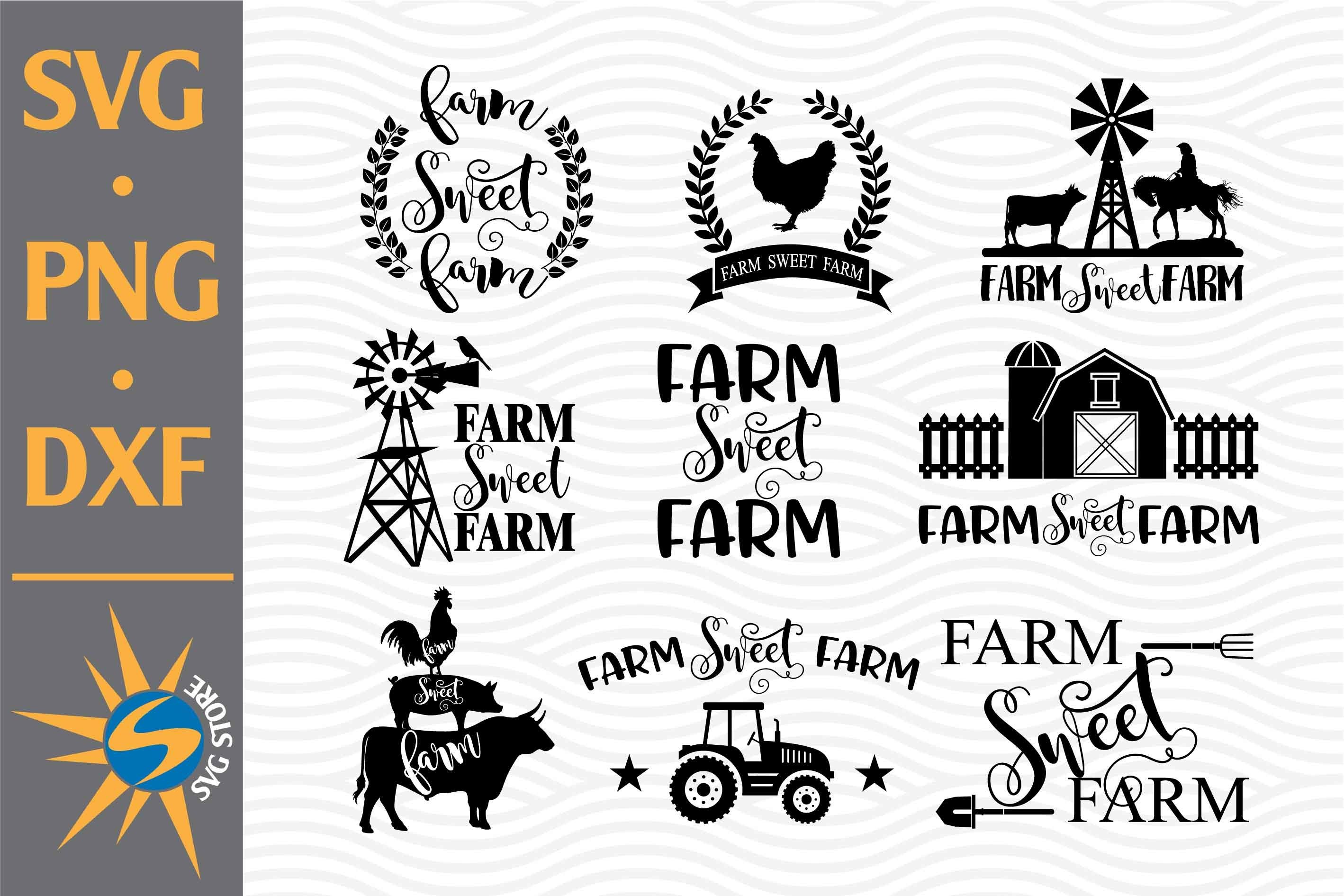 Farm Sweet Farm SVG, PNG, DXF Digital Files