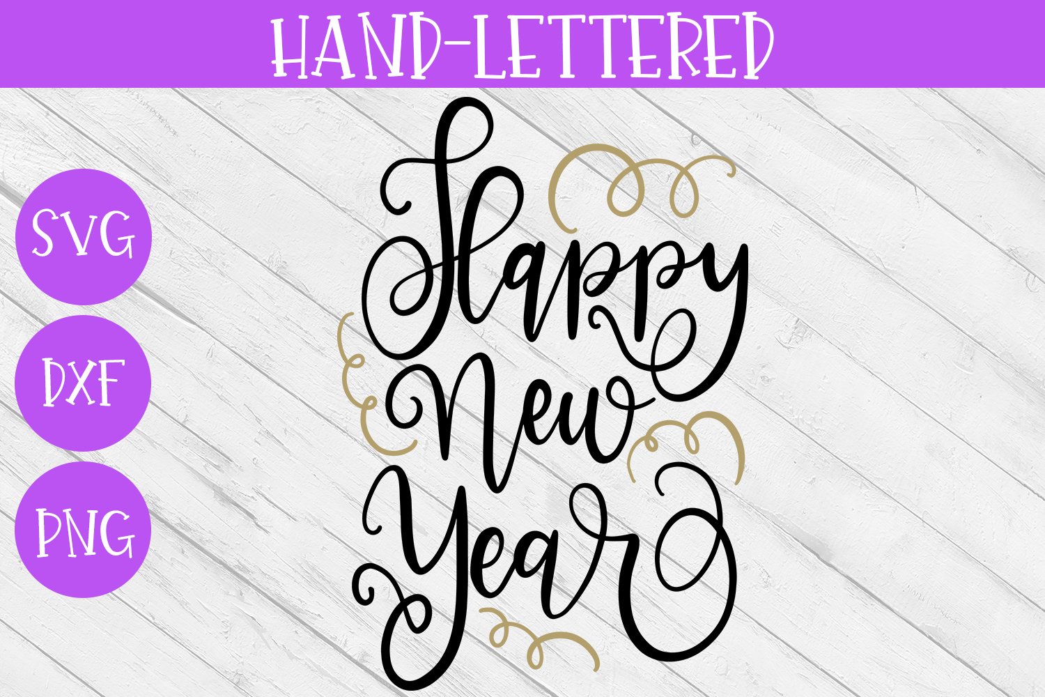 New Year SVG - Happy New Year Hand-Lettered Cut File (155223) | Hand ...
