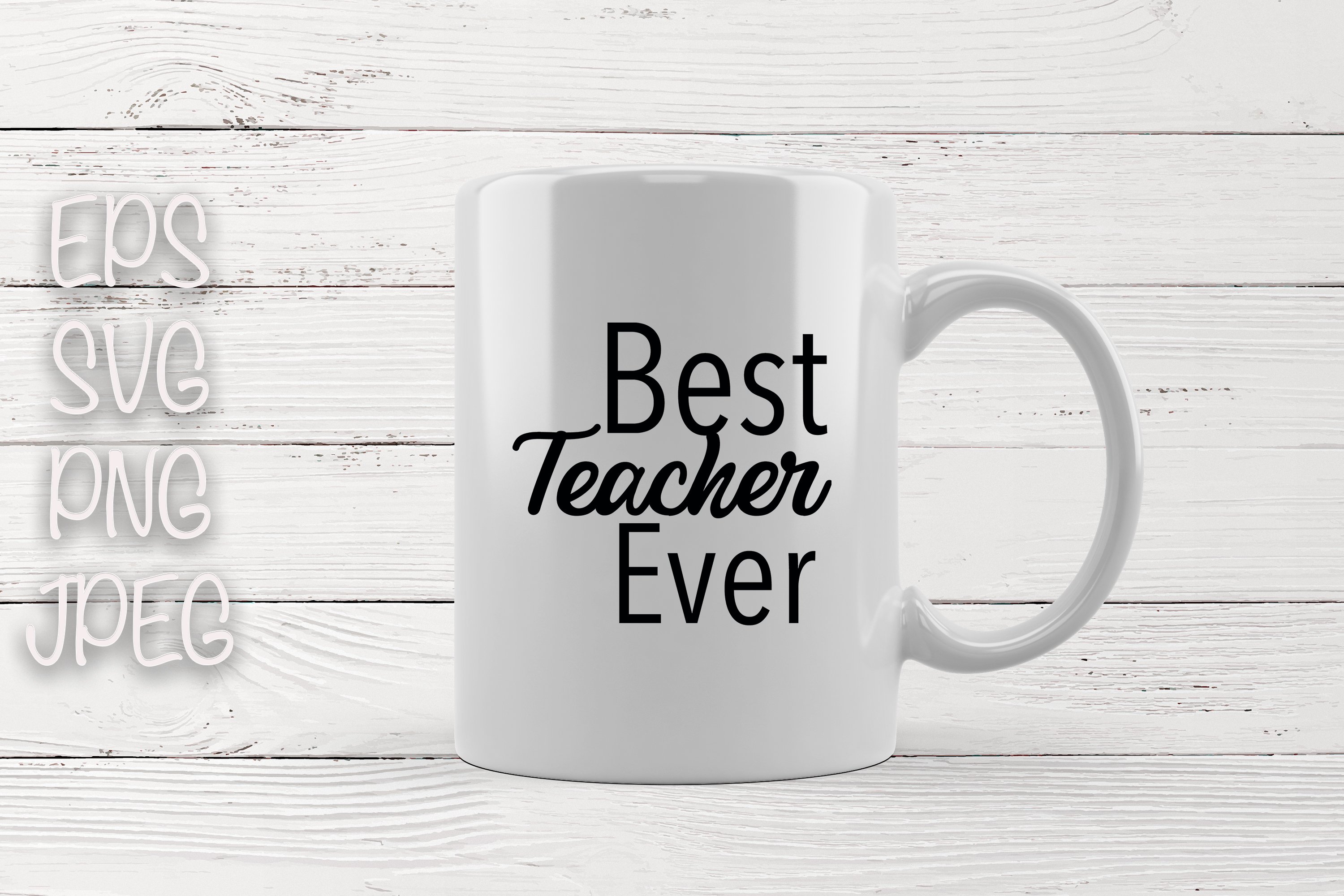 Best Teacher Ever SVG File (1057164) | Hand Lettered | Design Bundles