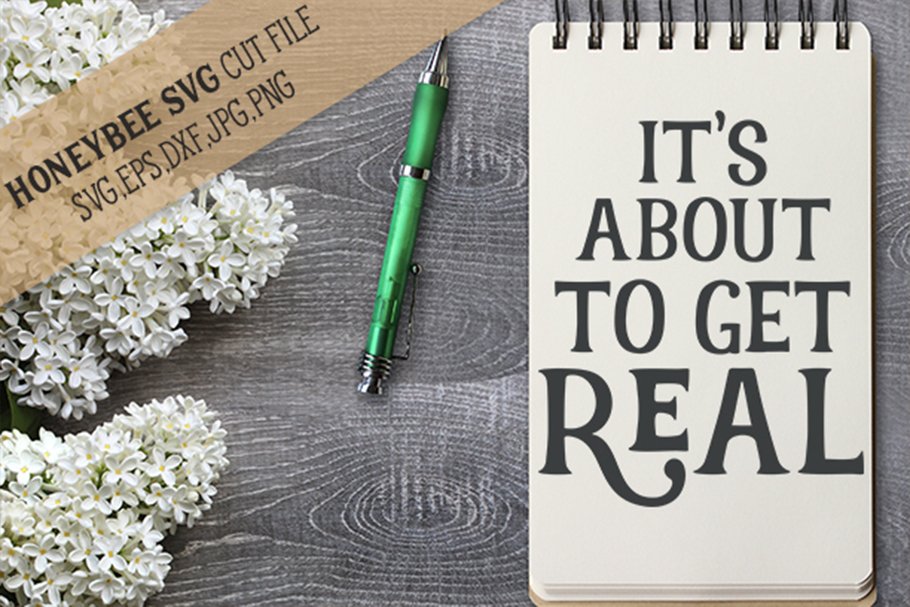 It's about to get Real SVG Cut File (144263) | SVGs | Design Bundles