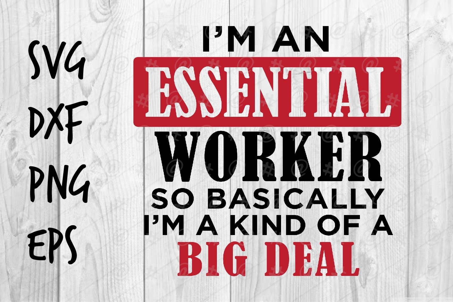 I'm an Essential Worker SVG design (562917) | Printables | Design Bundles