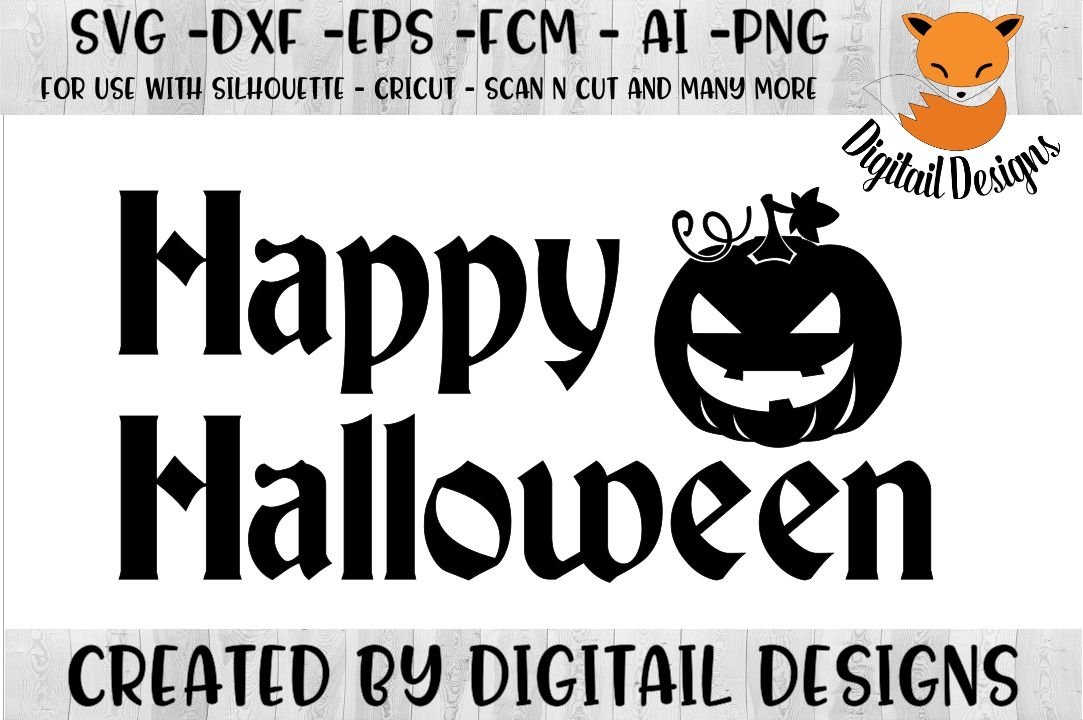 Happy Halloween SVG for Silhouette, Cricut, Scan N Cut (147061) | Cut ...