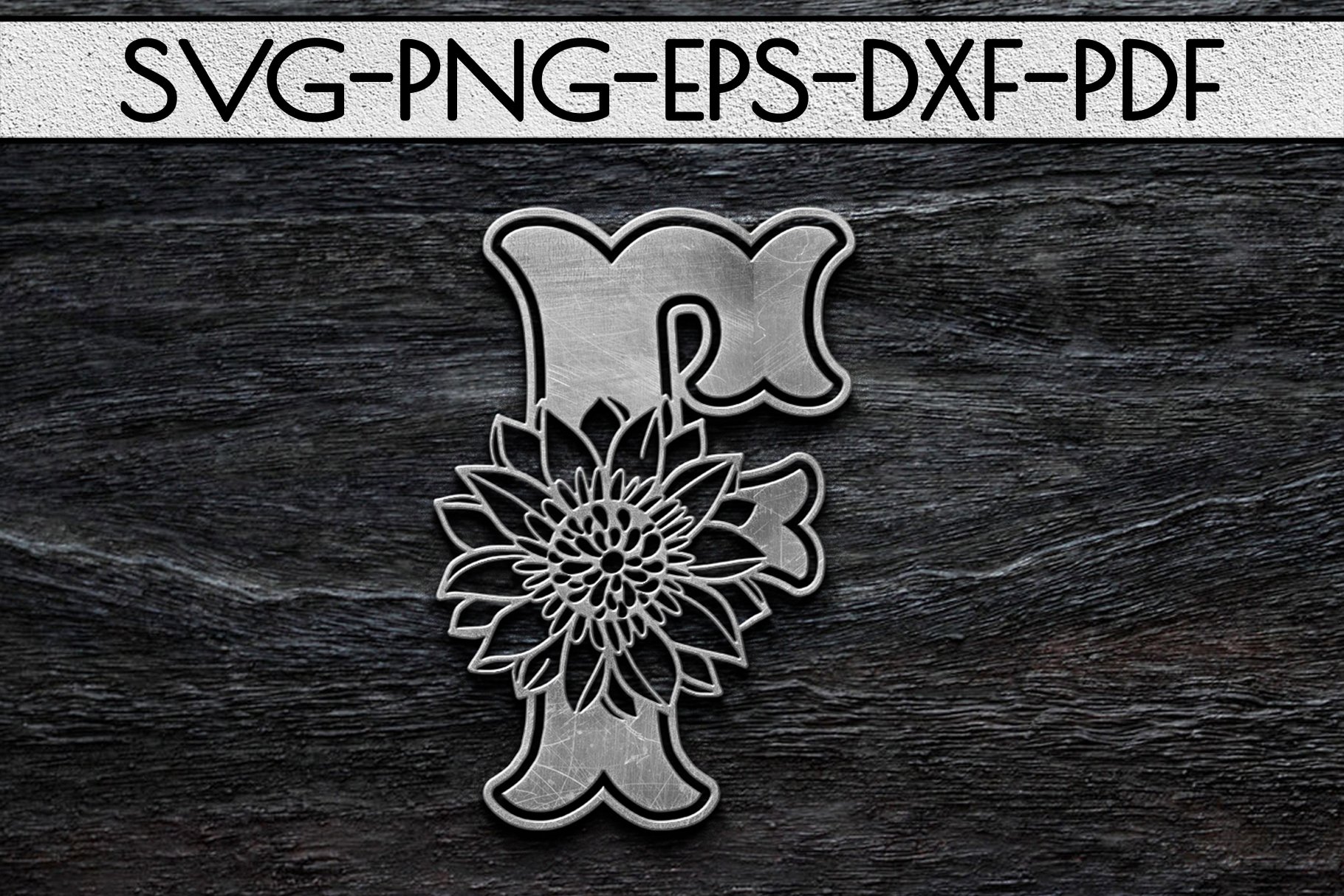 Sunflower Font F Paper Cut Template, Summer SVG, PDF, DXF (577725 ...